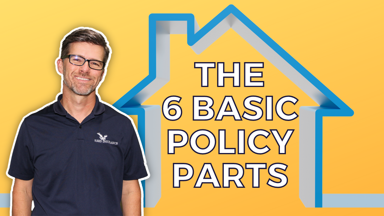 Homeowners Policy: The 6 Basic Parts - Reed Insurance